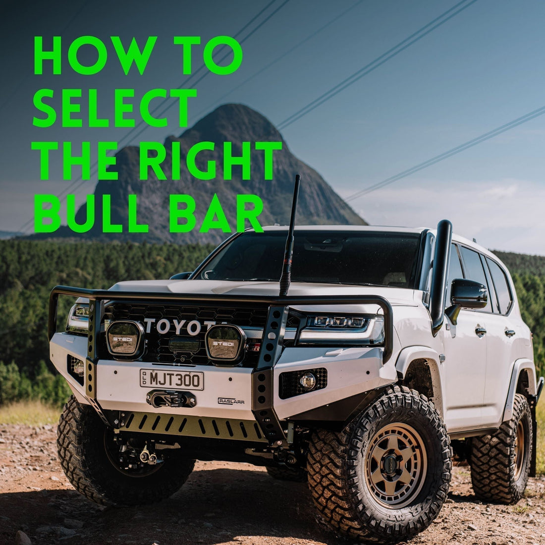 Guide How to Select the Right Bull Bar for Your Vehicle / Application
